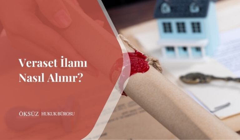 Veraset İlamı (2023) | Öksüz Hukuk Bürosu